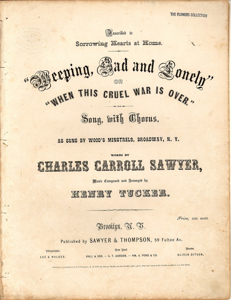 Weeping, sad and lonely; When this cruel war is over [Historic American ...