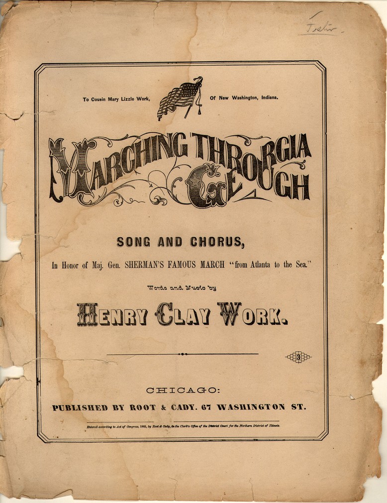 Marching through Georgia; In honor of Maj. Gen. Sherman's famous march ...
