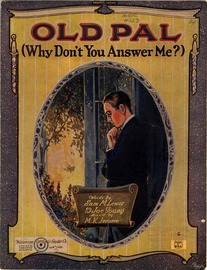 Old pal, why don't you answer me? [Historic American Sheet Music]